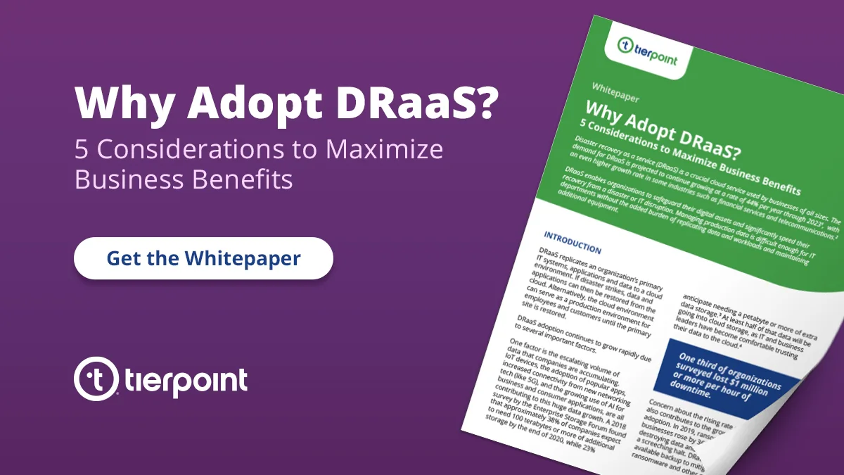 Why Adopt DRaaS? 5 Considerations To Maximize Business Benefits ...