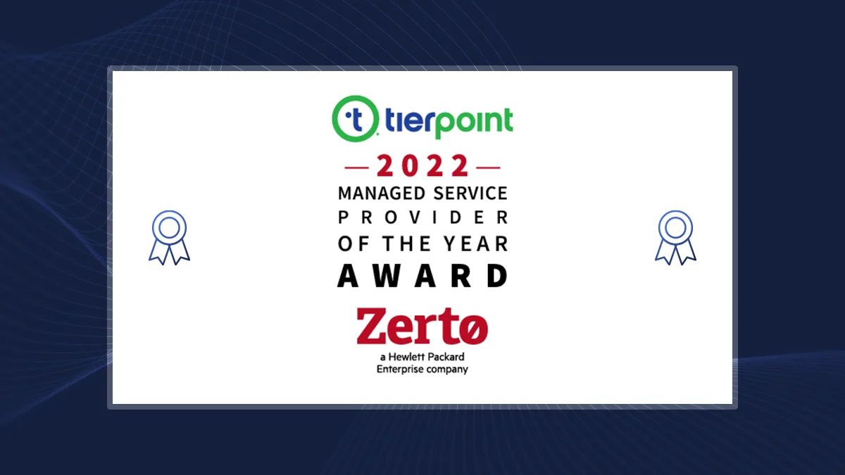 Zerto Names TierPoint “2022 MSP of the Year” | TierPoint, LLC