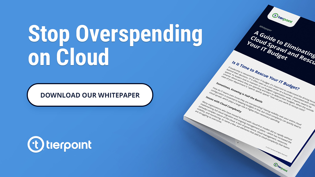 Eliminating Cloud Sprawl | TierPoint, LLC