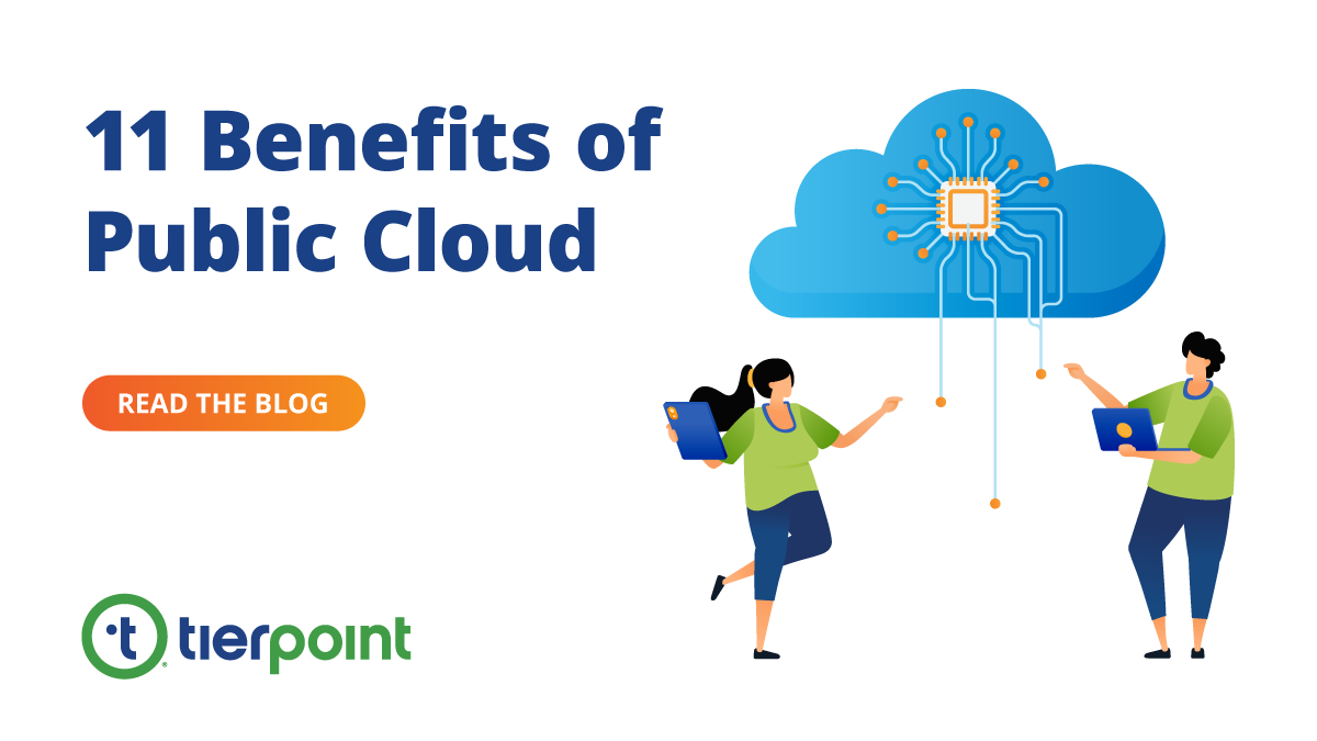 11 Benefits of Public Cloud That Maximize Your Value | TierPoint