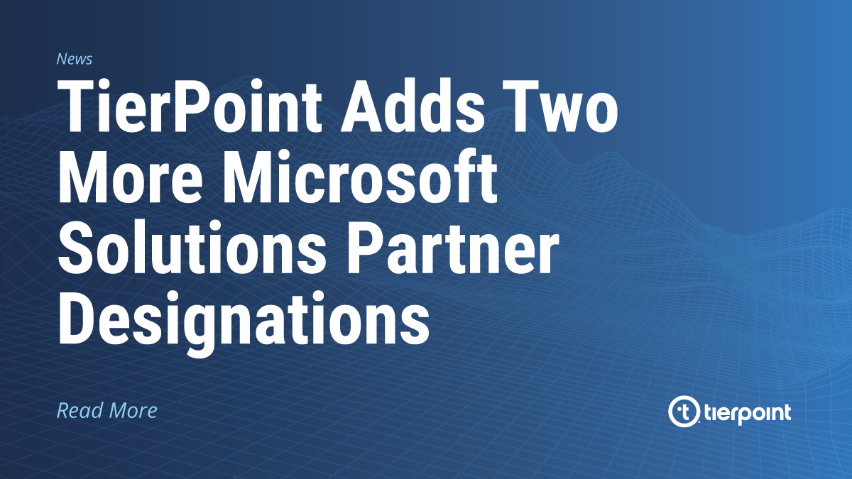 TierPoint Adds Two More Microsoft Solutions Partner Designations ...