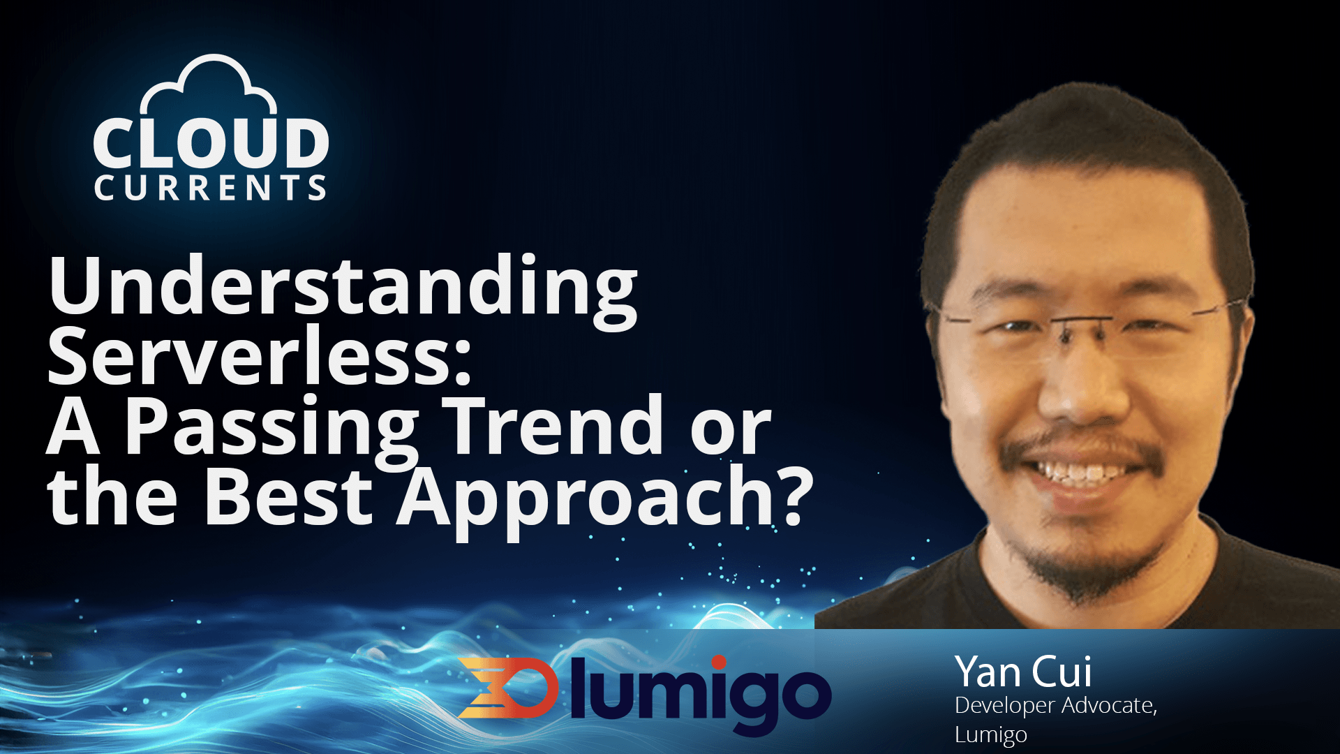 EP 06: Understanding Serverless with Yan Cui EP 06: Understanding Serverless with Yan Cui